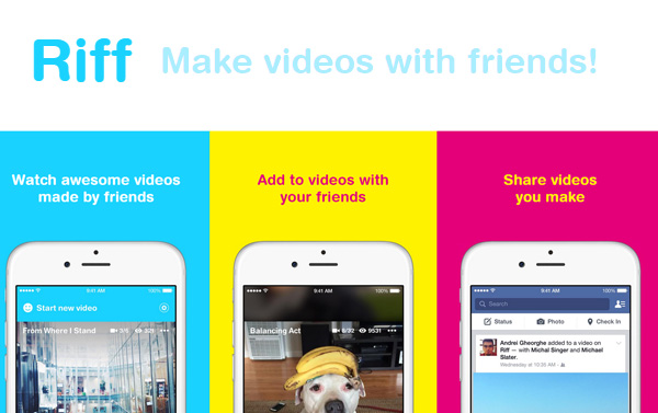 Facebook Riff : la nouvelle application pour créer des vidéos entre amis