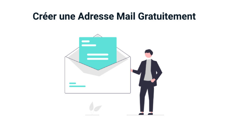 Comment Créer une Adresse Mail Gratuitement ? (4 Outils)
