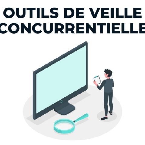 Veille Concurrentielle : Top 10 Des Outils à Utiliser en 2023