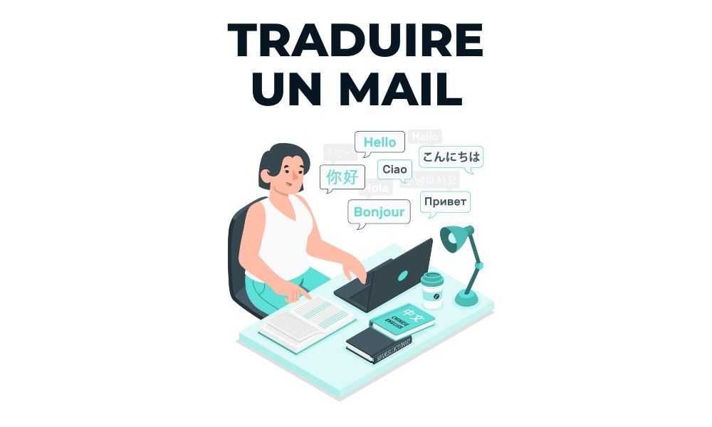 Comment traduire un mail ? (sur Gmail, Outlook et smartphone)