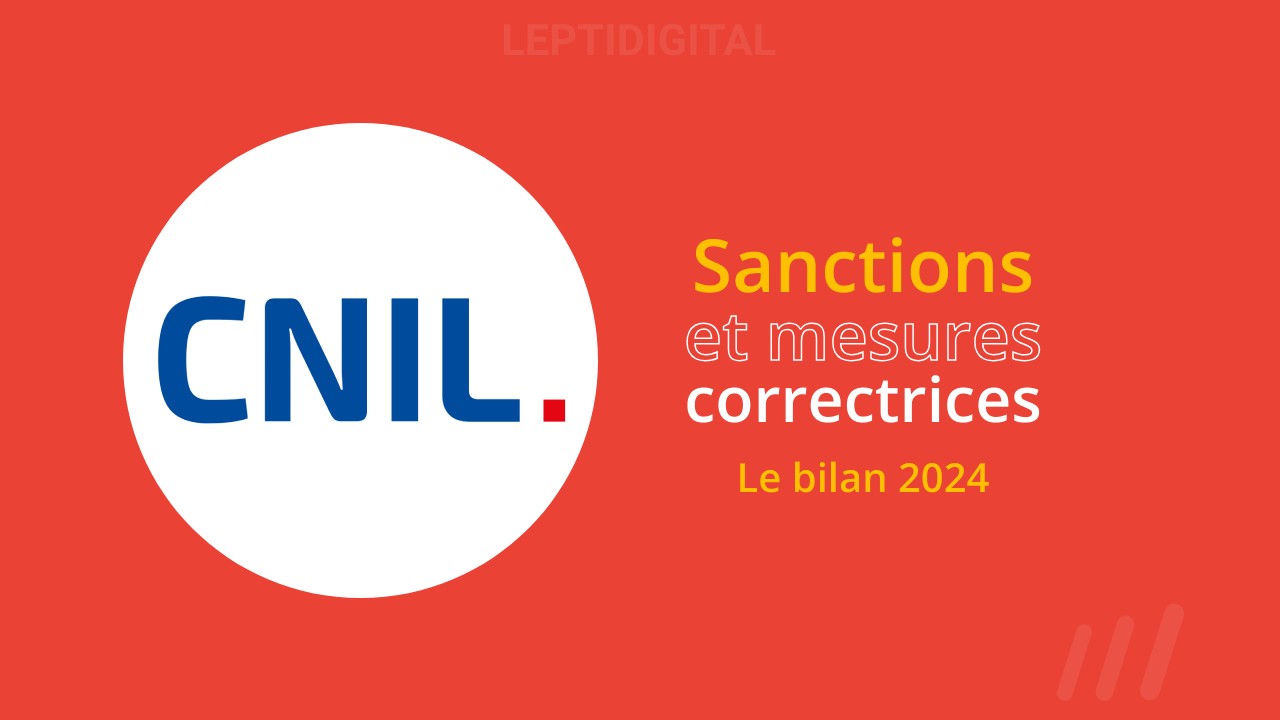 Bilan 2024 de la Cnil : sanctions en hausse et vigilance renforcée sur ...